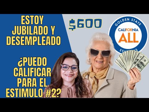 ¿PUEDEN LOS JUBILADOS Y DESEMPLEADOS RECIBIR EL ESTIMULO GSSII DE $600?