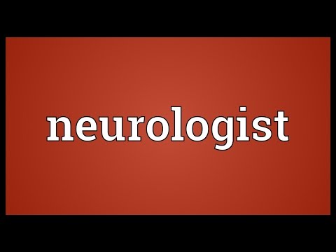 Neurologist Meaning
