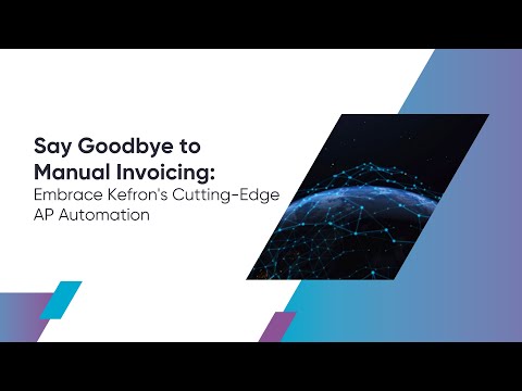Why Kefron AP - Accounts Payable Automation
