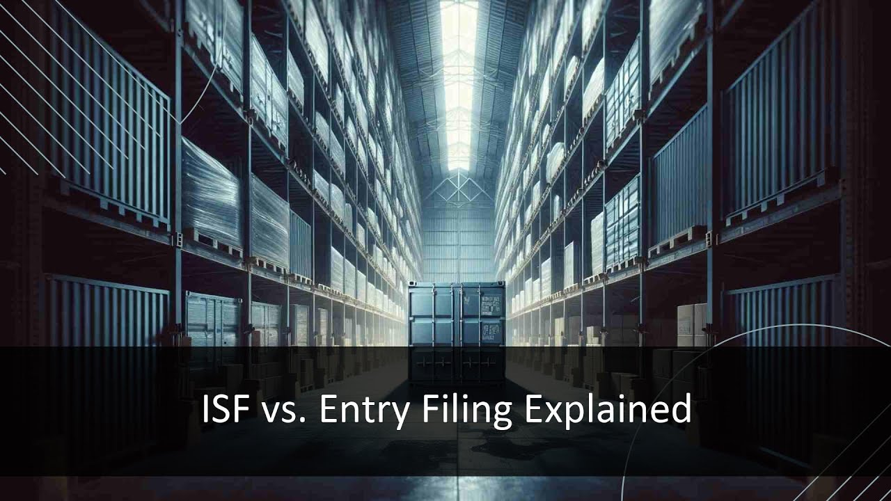Decoding ISF vs. Entry Filing: Understanding Import Procedures