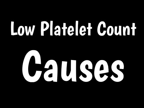 Low Platelet Count | Thrombocytopenia | Causes Of Low Platelet Count |