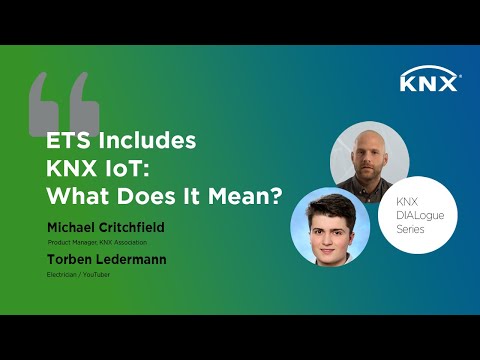 ETS Includes KNX IoT: What Does It Mean?
