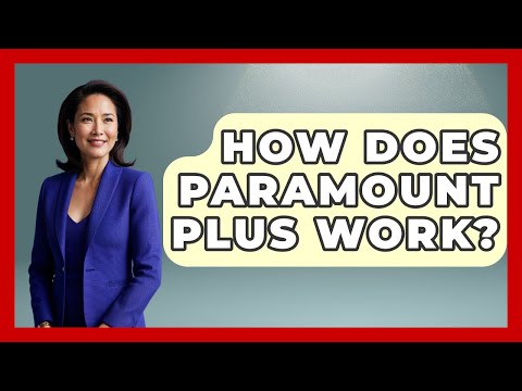 How Does Paramount Plus Work? | NextGen Viewing and Audio