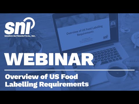 SNI Webinar 01 - Overview of US Food Labelling Requirements