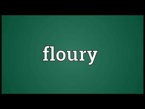 Floury Meaning
