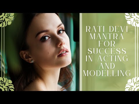 Rati Devi Mantra For Success In Acting And Modelling