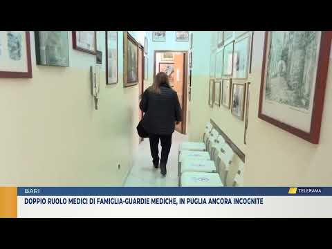 Doppio ruolo medici di famiglia-guardie mediche, in Puglia ancora incognite