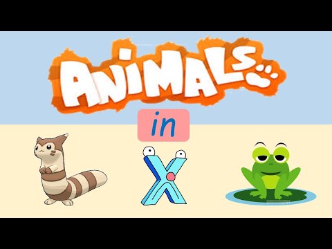 Learn Animal Names in X with Spelling