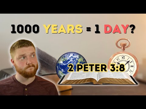 "One Day is Like a 1000 Years" in 2 Peter 3:8 - The Age of the earth
