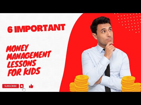 6 Important Money Management Lessons for Kids