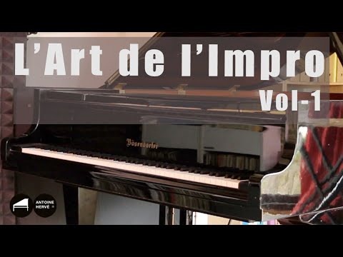 L'Art de l'Impro Vol 1 - Les meilleurs conseils pour improviser par Antoine Hervé (EN subt)