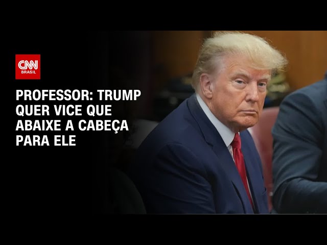 Trump busca vice que se submeta e não o atrapalhe, diz professor à CNN ...