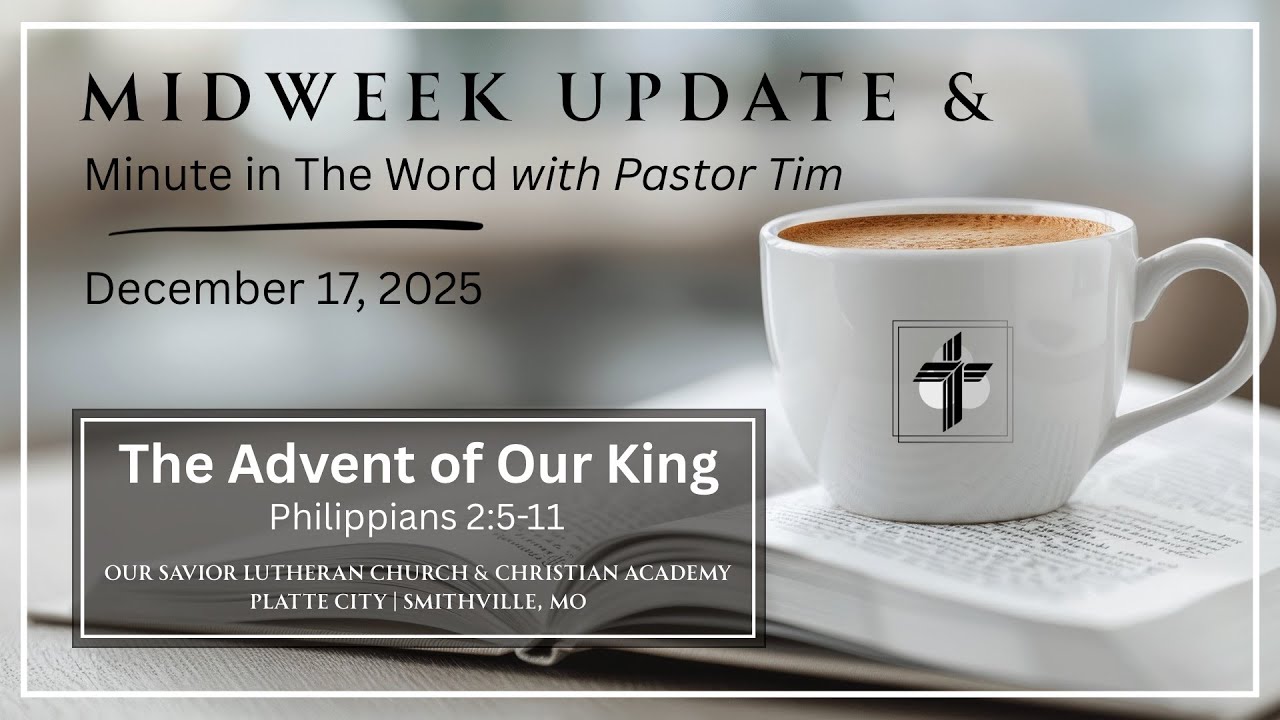 12-17-2025 Midweek & Minute in The Word 