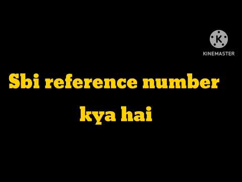 What is Sbi Reference Number | Sbi Reference number kya hota hai | Sbi Reference Number meaning