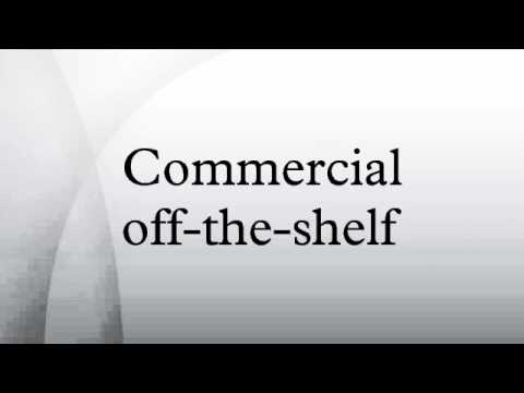Commercial off-the-shelf: how to detail the Commercial off-the-shelf ...