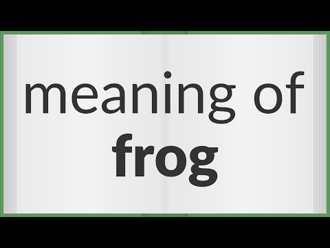 Frog | meaning of Frog