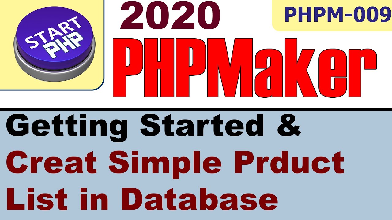 Getting started with PHPMaker 2020 Create Simple Product List #PHP2020-1