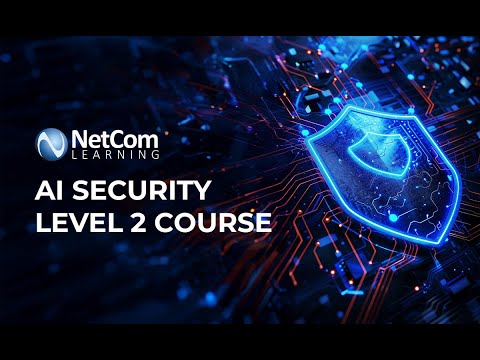 AI Security Level 2 course | NetCom Learning