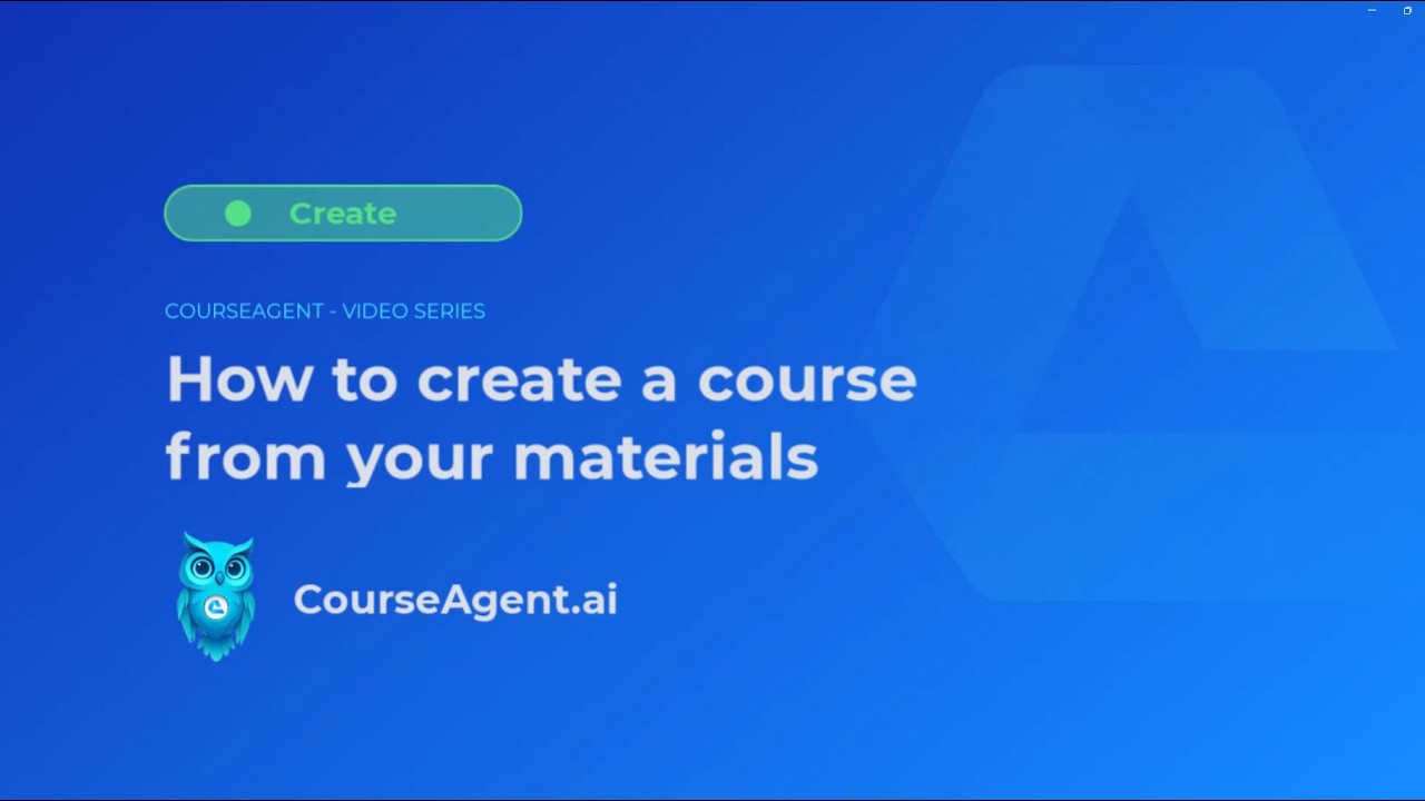 From PDFs and slides to a structured e-learning course - in minutes | CourseAgent