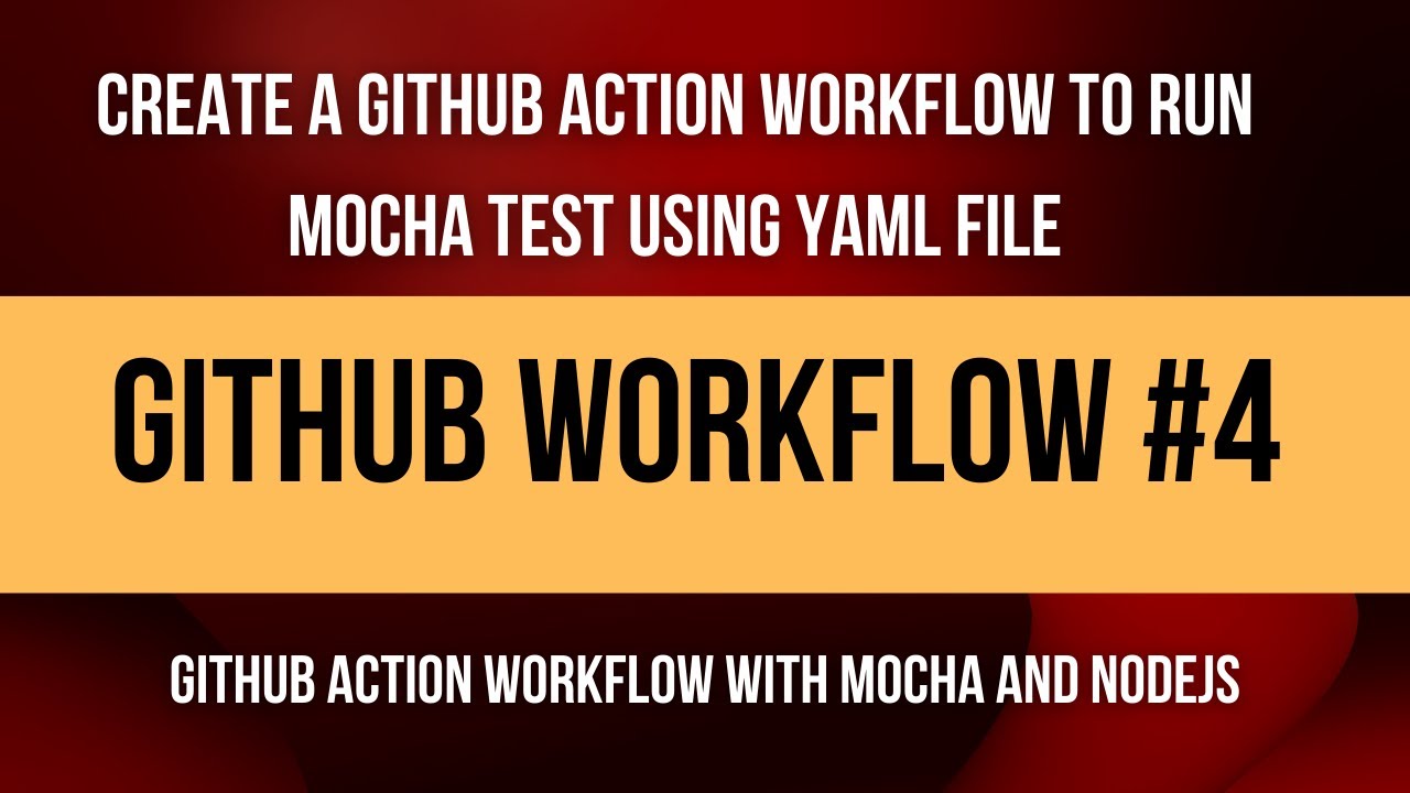 How to trigger Mocha testing framework for Node.js endpoint using github action workflow