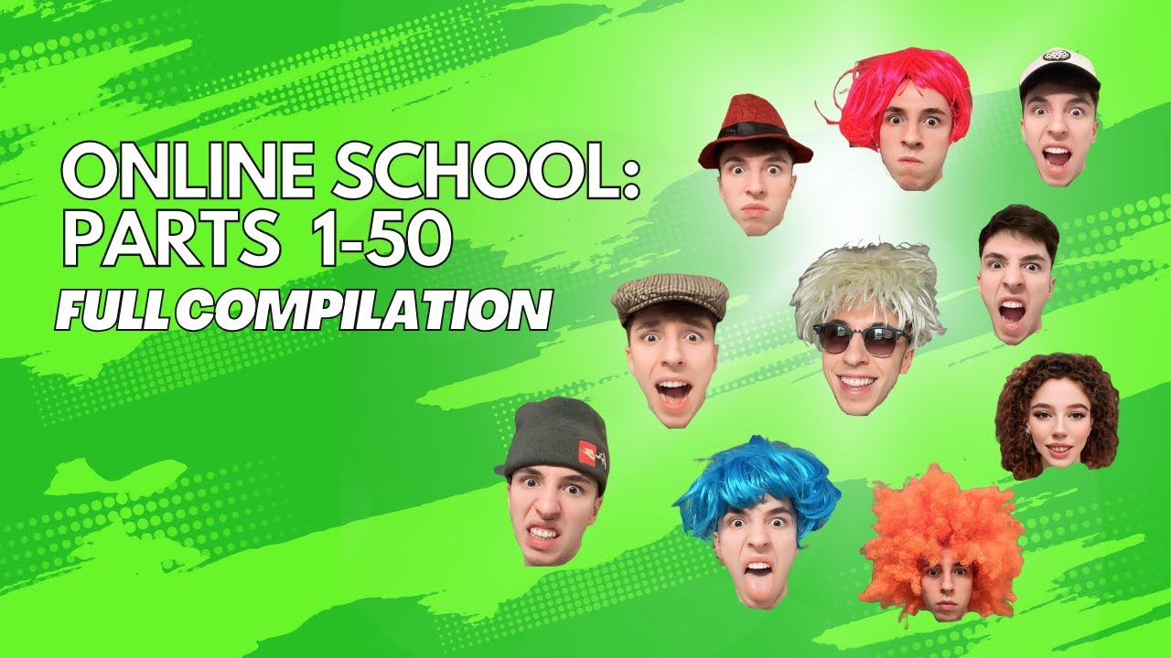 Online School: Parts 1-50 (Full Compilation)