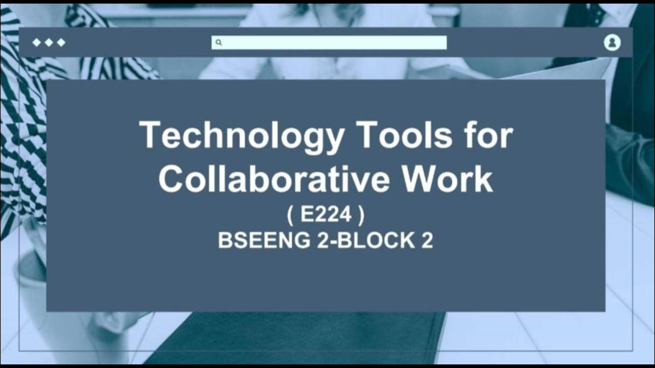 TECHNOLOGY TOOLS FOR COLLABORATIVE WORK – Technology for Teaching and Learning | @therealestruel