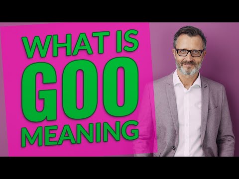 Goo | Meaning of goo