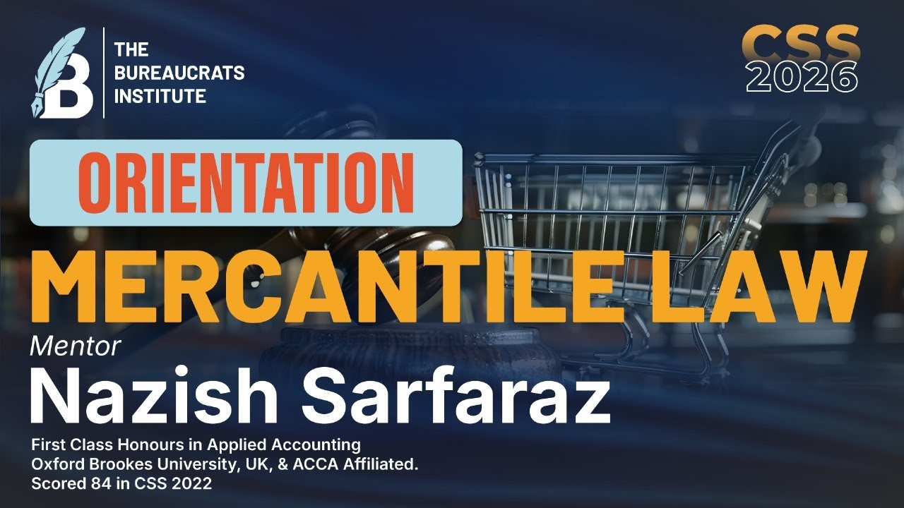 Mercantile Law | Orientation | CSS | The Bureaucrats Institute