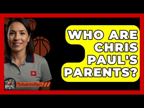 Who Are Chris Paul's Parents? - The Basketball Xpert