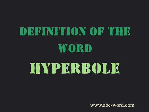 Definition of the word "Hyperbole"