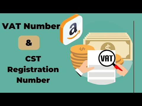 Understanding VAT and CST Registration Numbers | vat tax | For Beginners