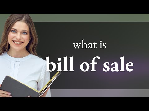 Understanding the Bill of Sale