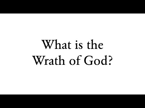 What is the Wrath of God? - Faith Foundations with Dr. Todd Baker