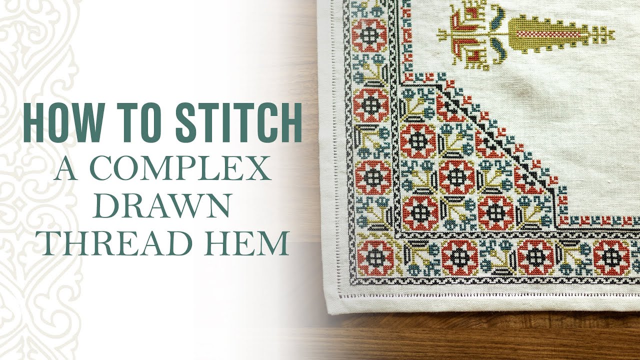 How to stitch a complex drawn thread hem