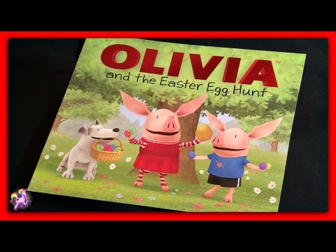 "OLIVIA AND THE EASTER EGG HUNT" - Olivia Read Aloud - Storybook for kids, children