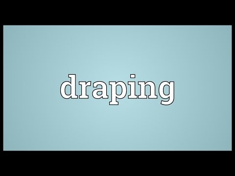 Draping Meaning