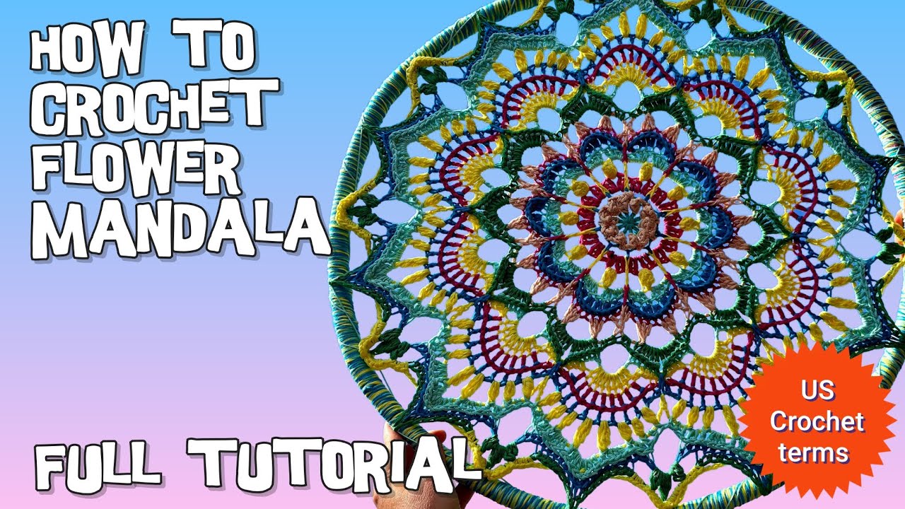 How to crochet Flower Mandala - full tutorial and free written pattern