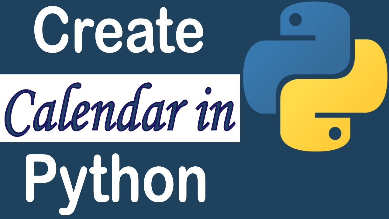 How to create a calendar using Python script [Without function + With Function]
