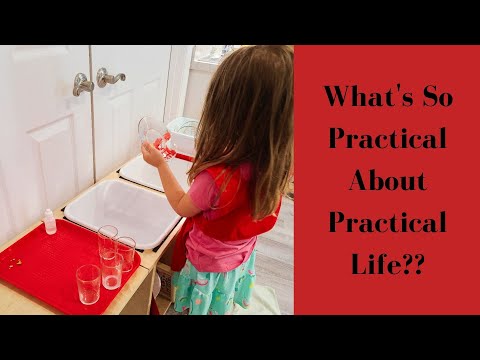 What's So Practical About Practical Life?!