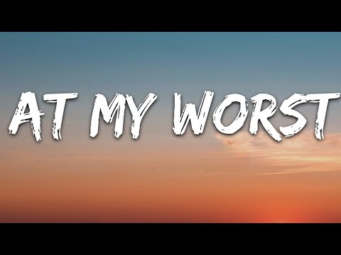 At My Worst Song Lyrics