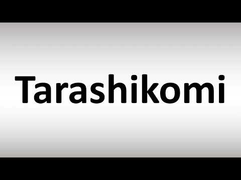 How to Pronounce Tarashikomi