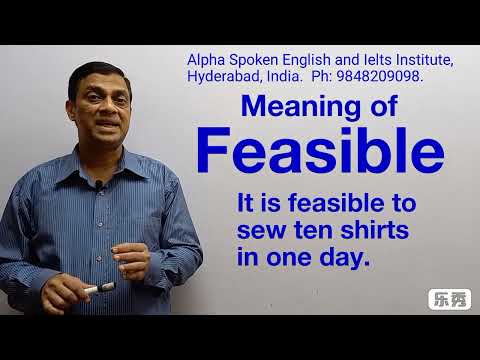 Feasible - Pronunciation, Meaning, Uses, Synonyms and Antonyms.