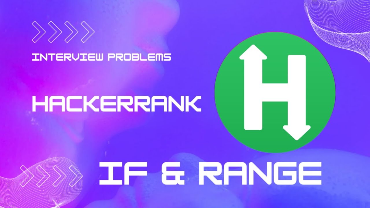 HackerRank if & range condition problem