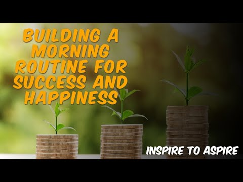 Building a Morning Routine for Success and Happiness