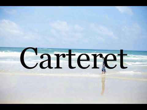 How To Pronounce Carteret🌈🌈🌈🌈🌈🌈Pronunciation Of Carteret