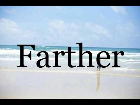 How To Pronounce Farther🌈🌈🌈🌈🌈🌈Pronunciation Of Farther