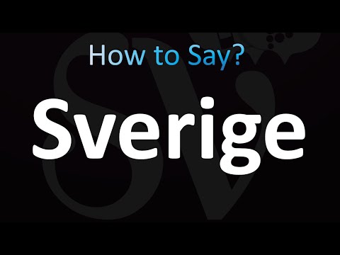 How to Pronounce Sverige (Sweden in Swedish)