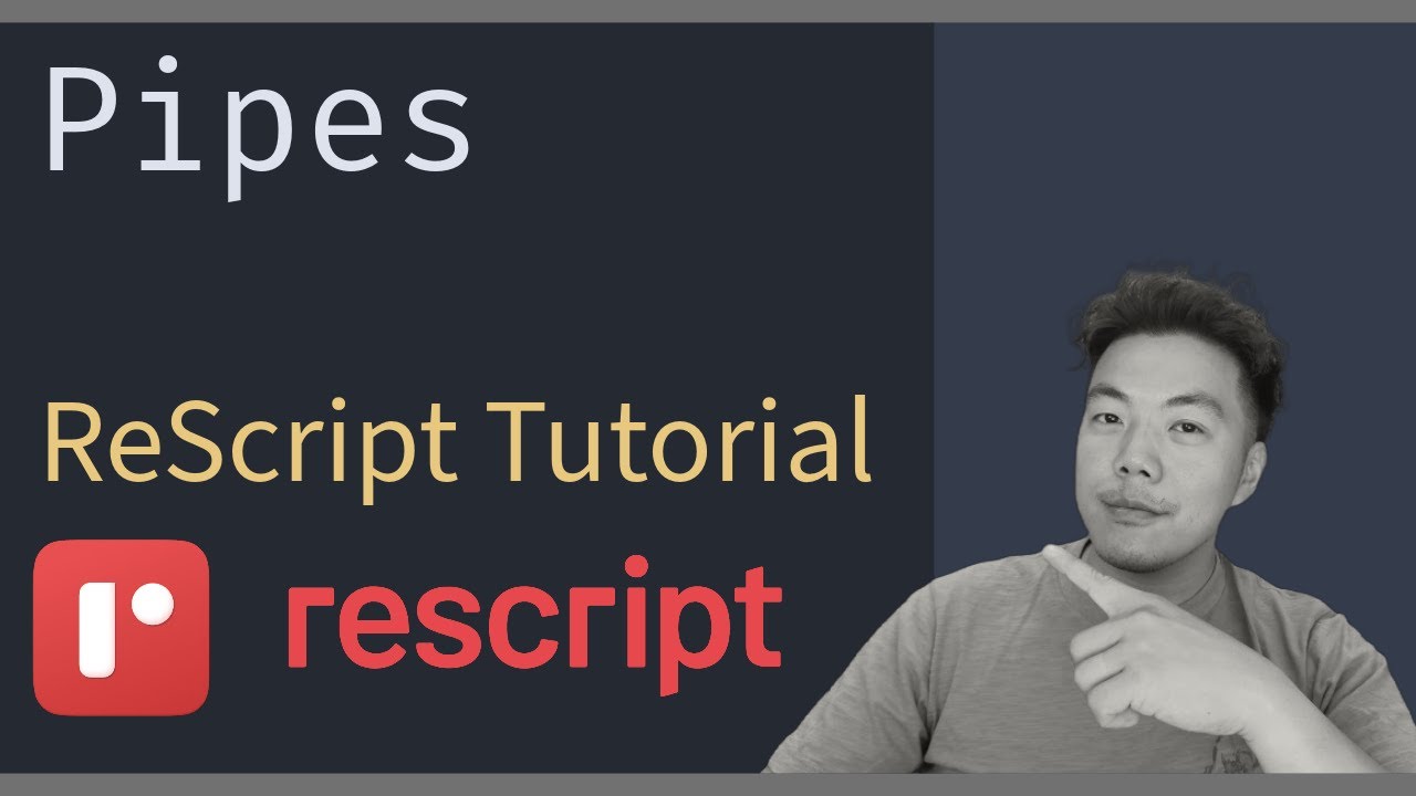 Pipes - ReScript Tutorial
