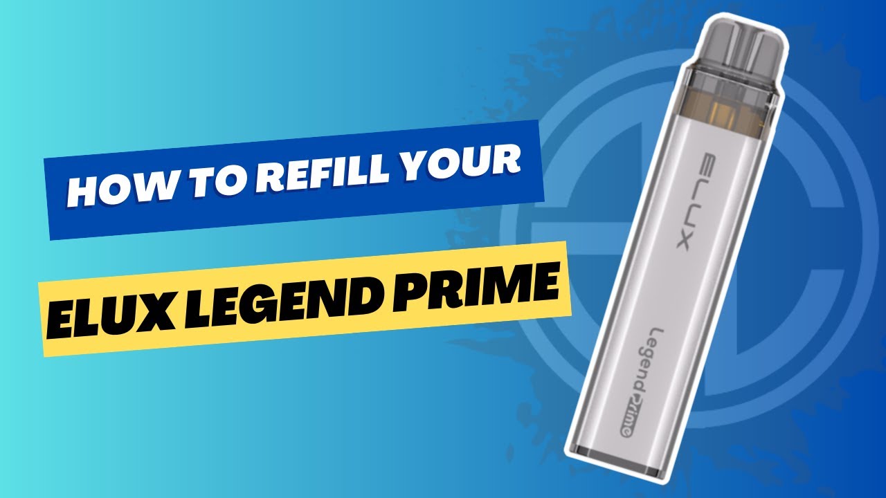 How To Refill Your ELUX Legend Prime