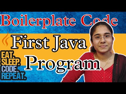 First Java Program | Structure of Java Program | Boilerplate Code | Hello program for beginners